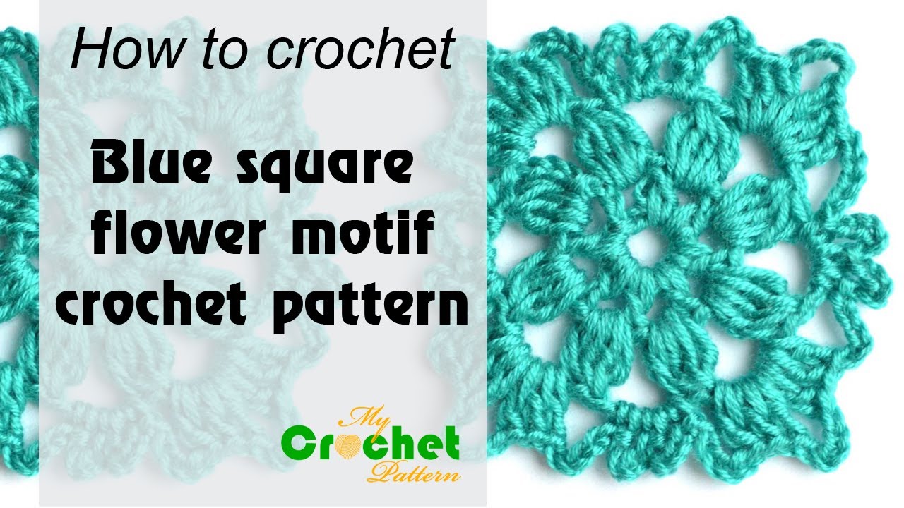 How to Crochet Blue square flower motif pattern - Free crochet pattern ...