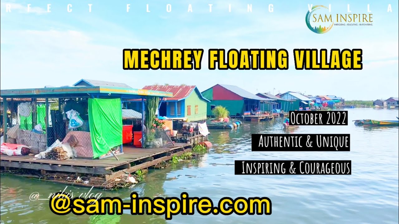 Updated MECHREY Floating Village - Now Even Better! - YouTube