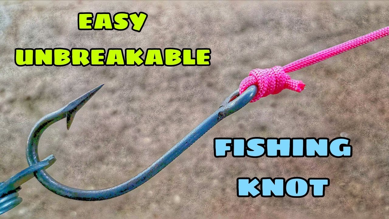 The Unbreakable Fishing Knot (Easiest Fishing Knot) - YouTube