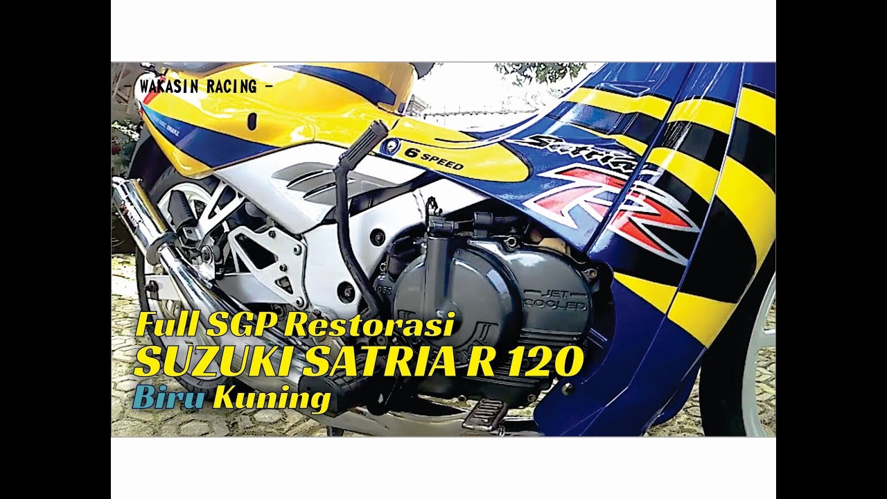 Suzuki Satria R 120 | Restorasi Full SGP - YouTube