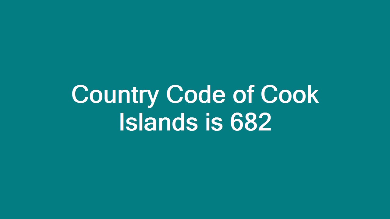 Country Code of Cook Islands is 682 - YouTube