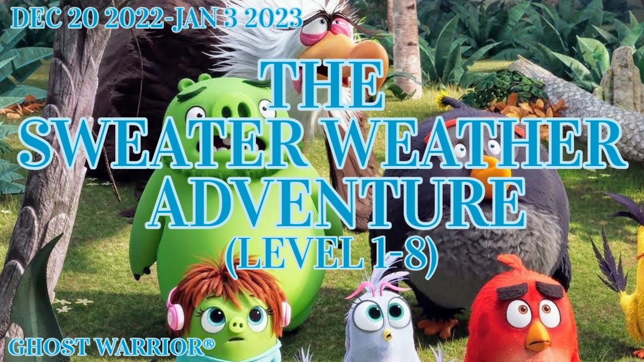 Angry birds 2 The Sweater Weather Adventure 20/12/22-3/1/23 Updated 27 ...