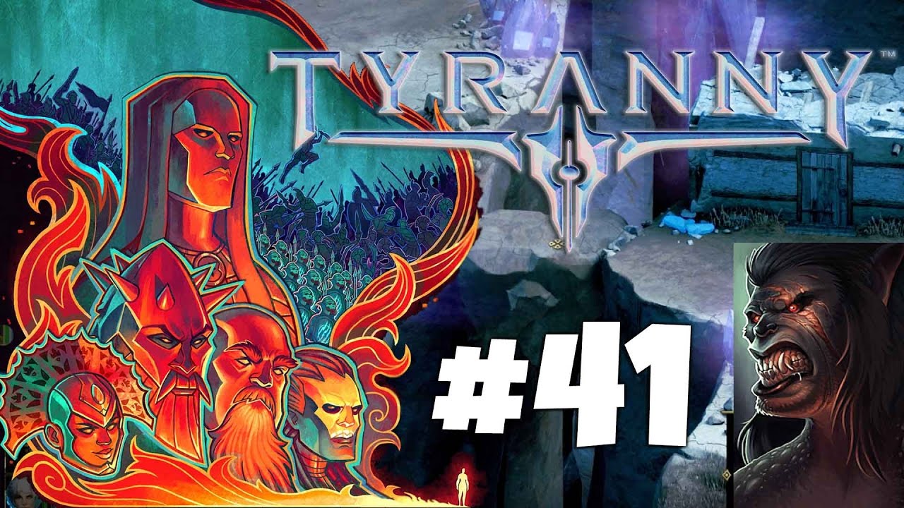 Tyranny Gameplay Ep.41 - Stone Down Gorge - Let's Play Tyranny Gameplay ...