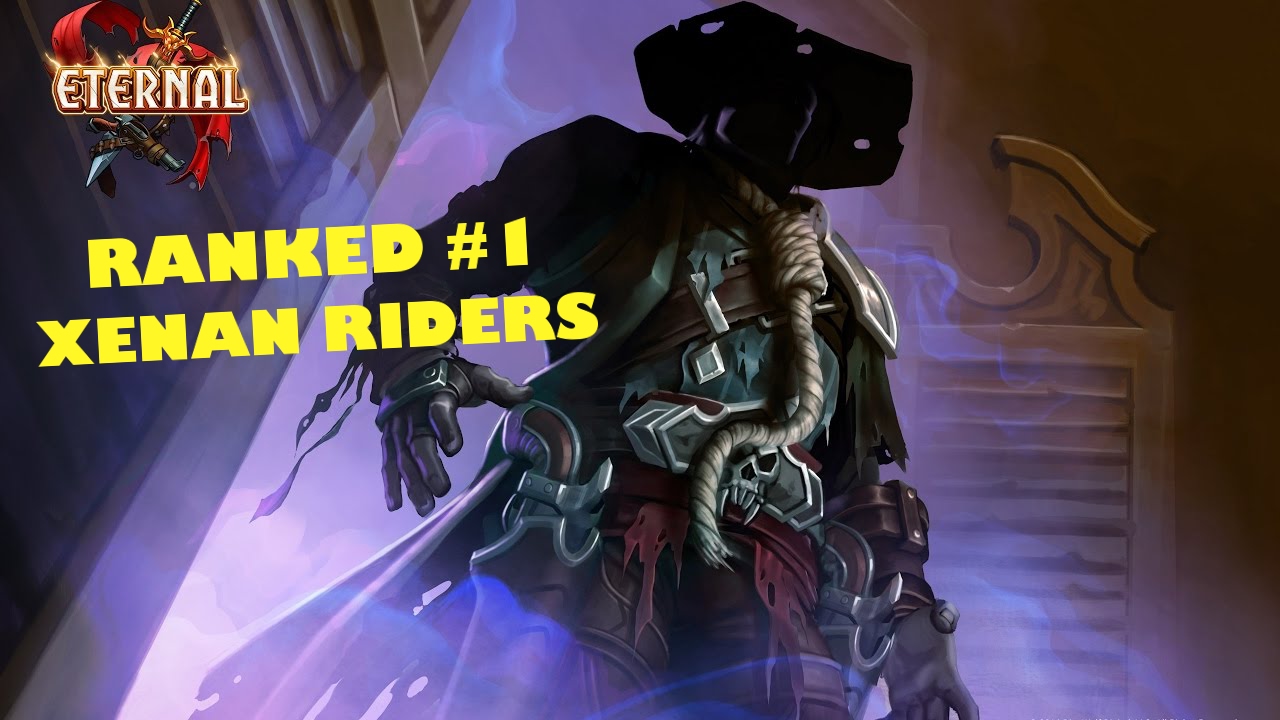 [Eternal] Ranked - Xenan Riders - YouTube