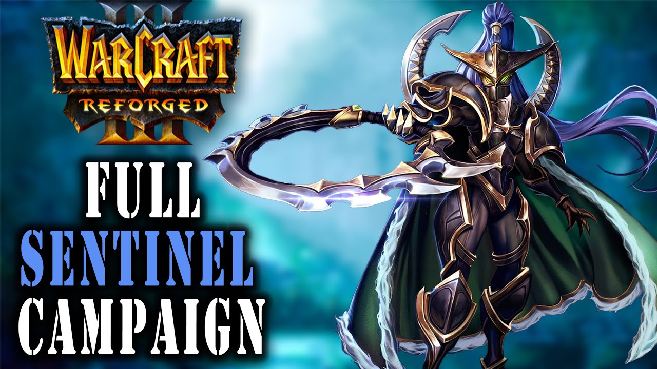 Warcraft 3 Reforged | Sentinel Campaign - Full Gameplay Walkthrough ...