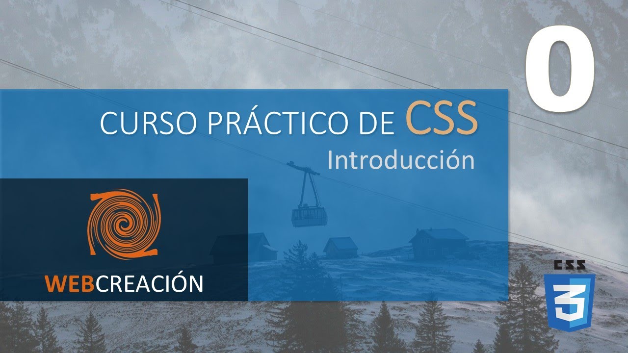 00- Introducción. Curso CSS avanzado desde 0 completo - YouTube
