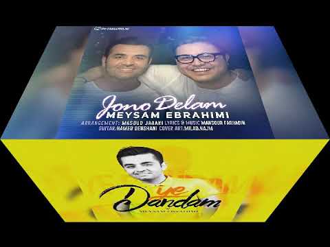 Meysam ebrahimi / joono delam
