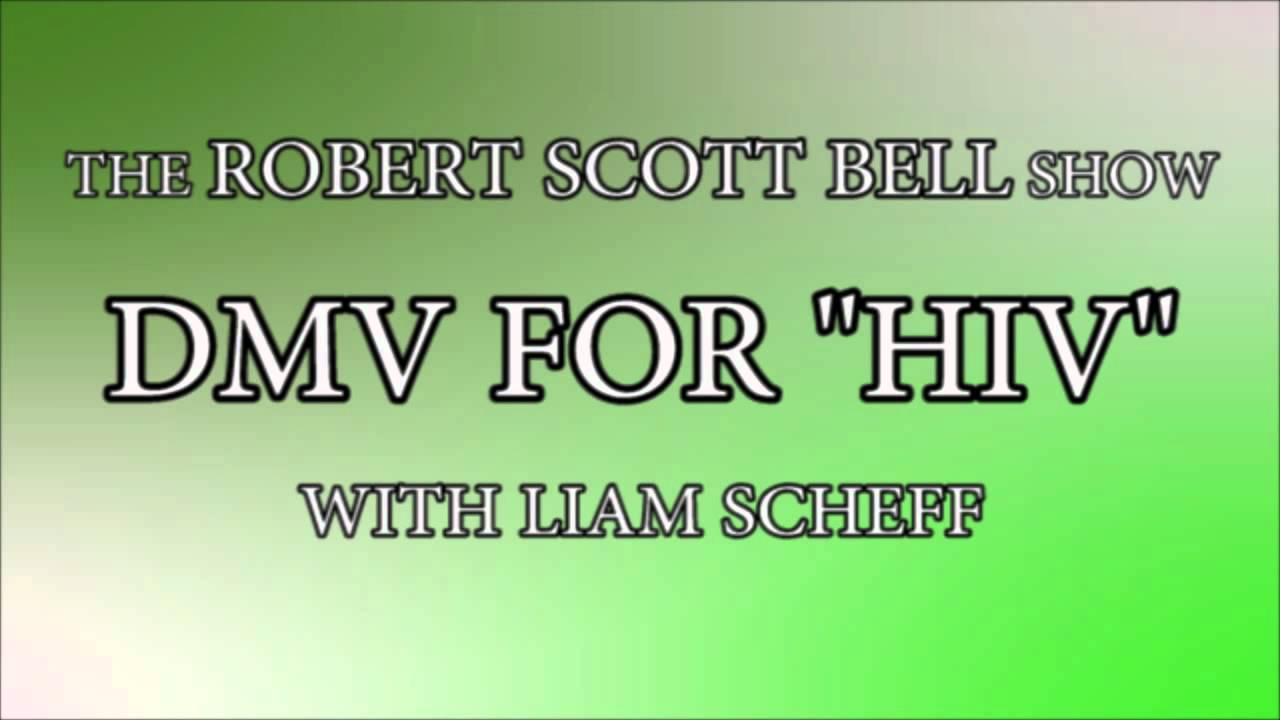 DMV for "HIV" Robert Scott Bell & Liam Scheff - YouTube