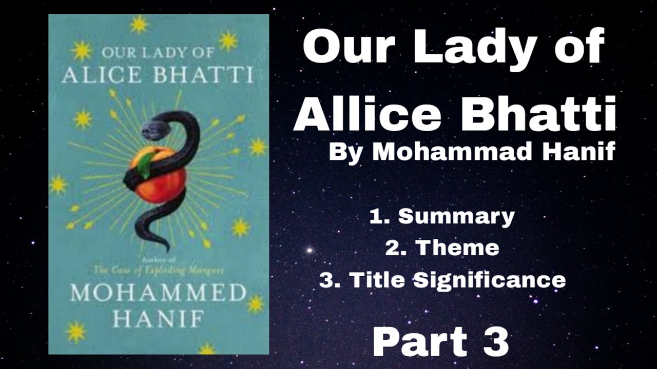Our Lady of Allice Bhatti by Mohammad Hanif Summary| Theme in Urdu ...
