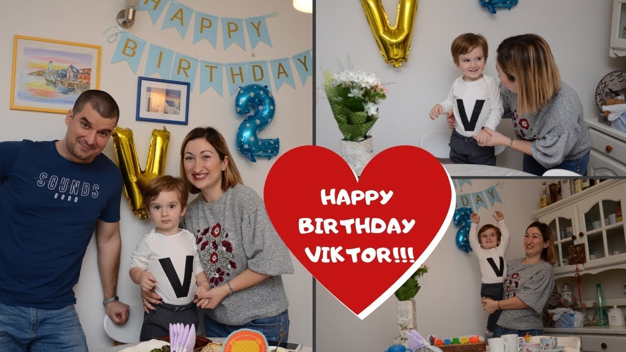 HAPPY BIRTHDAY VIKTOR! | VIKTOROV 2. RODJENDAN VLOG | MOM LIFE MAGIC - YouTube