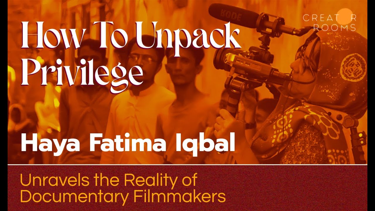 How To Unpack Privilege | Haya Fatima Iqbal Unravels the Reality of ...