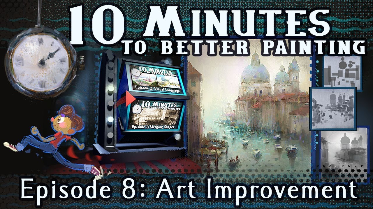 Art Improvement - 10 Minutes To Better Painting - Episode 8 - YouTube
