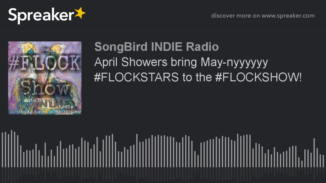 April Showers bring May-nyyyyyy #FLOCKSTARS to the #FLOCKSHOW! (part 7 ...