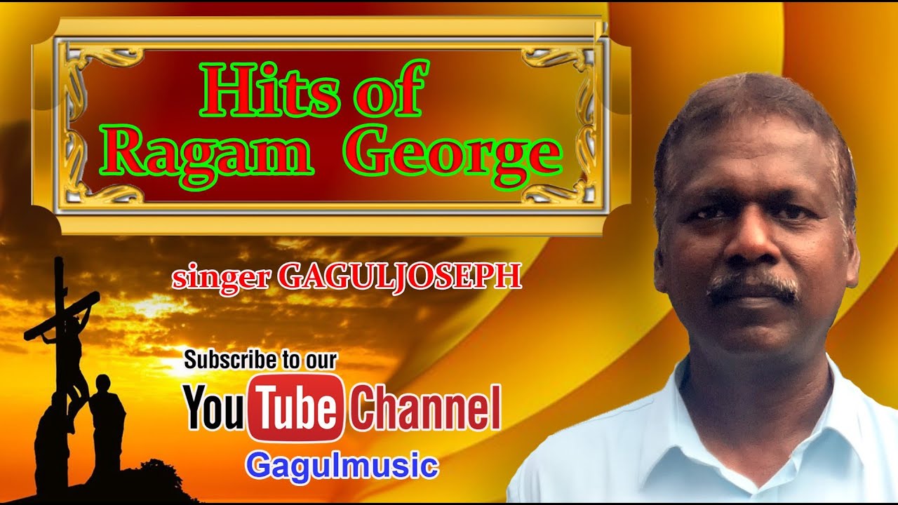 HITS OF RAGAM GEORGE | KESTER | GAGUL |FR SEBASTIN KARUKAPILLY | ANTONY ...