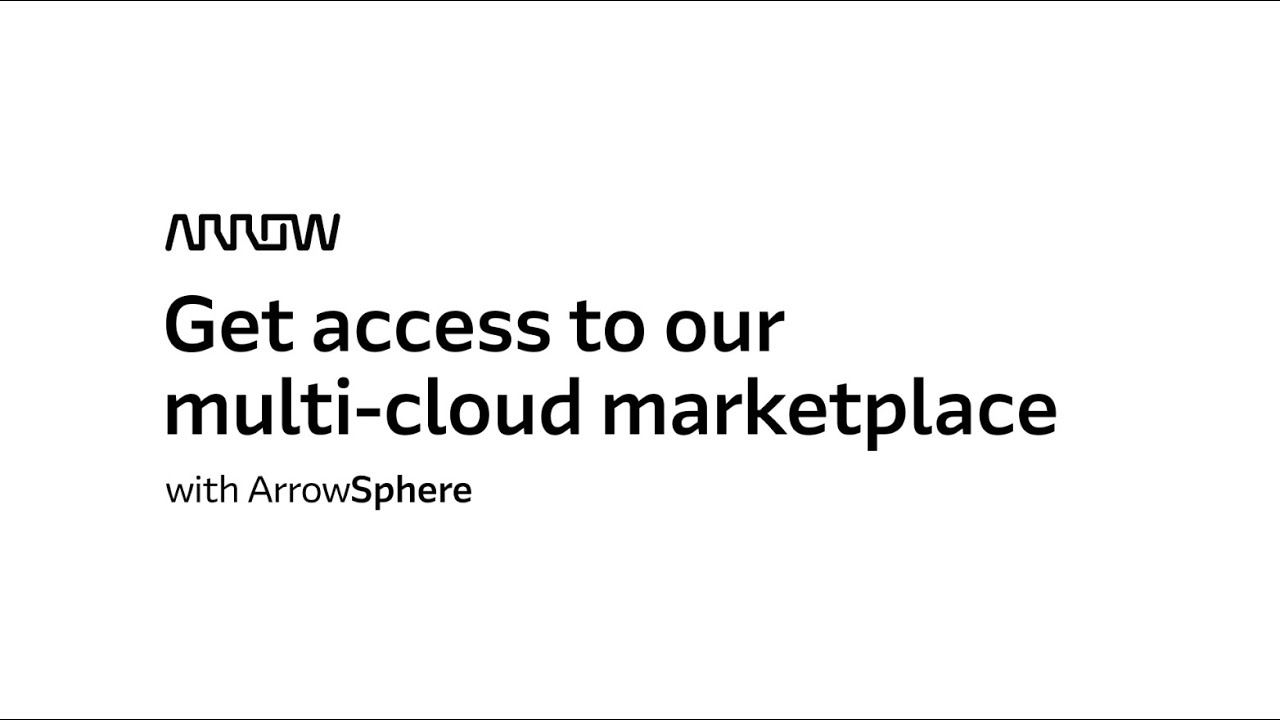 ArrowSphere - Get access to our multi-cloud marketplace - YouTube