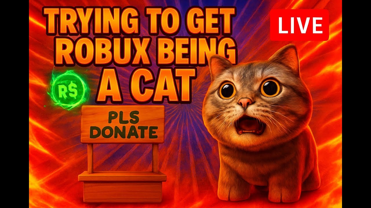 Trying To Get Robux While Being A Cat😻!! LIVE 🔴 USERNAME: Mr ...