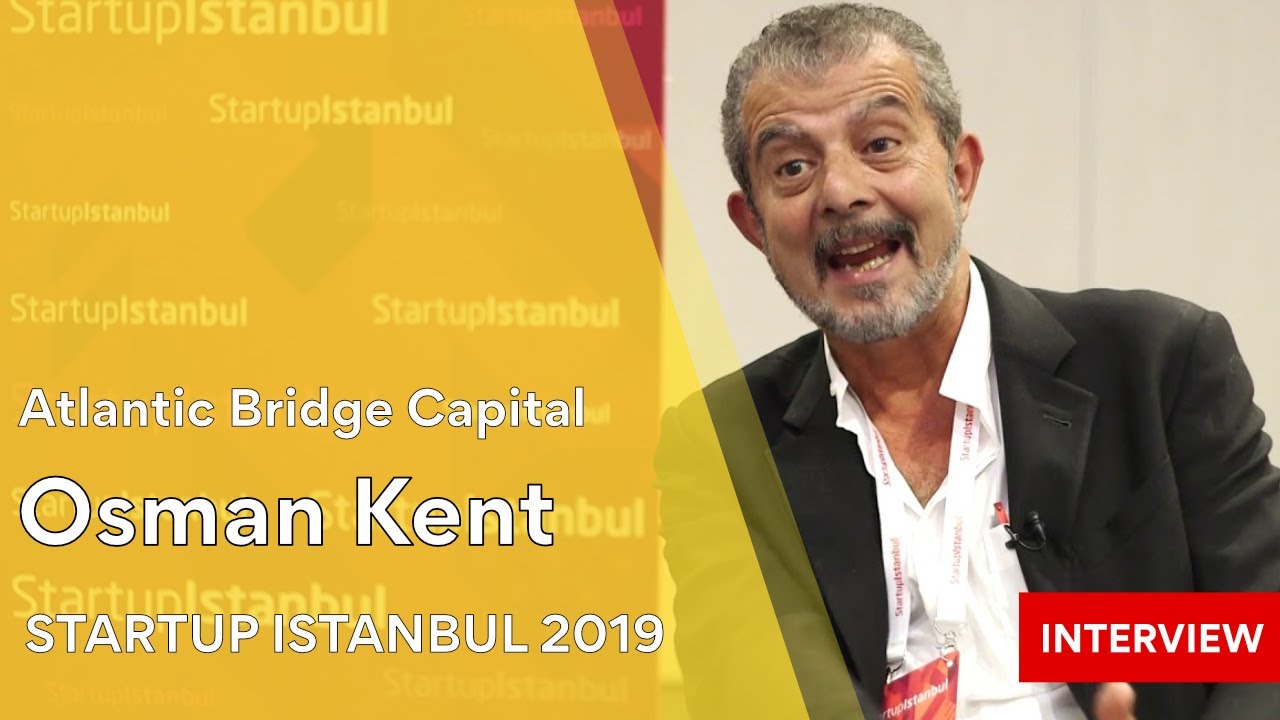 Osman Kent - Atlantic Bridge Capital / Startup Istanbul 2019 - YouTube