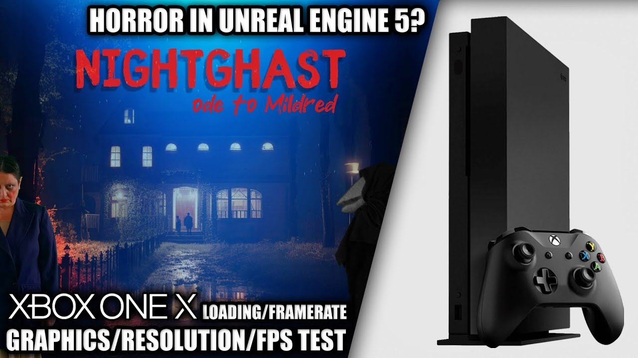 NightGhast - Xbox One X Gameplay + FPS Test - YouTube