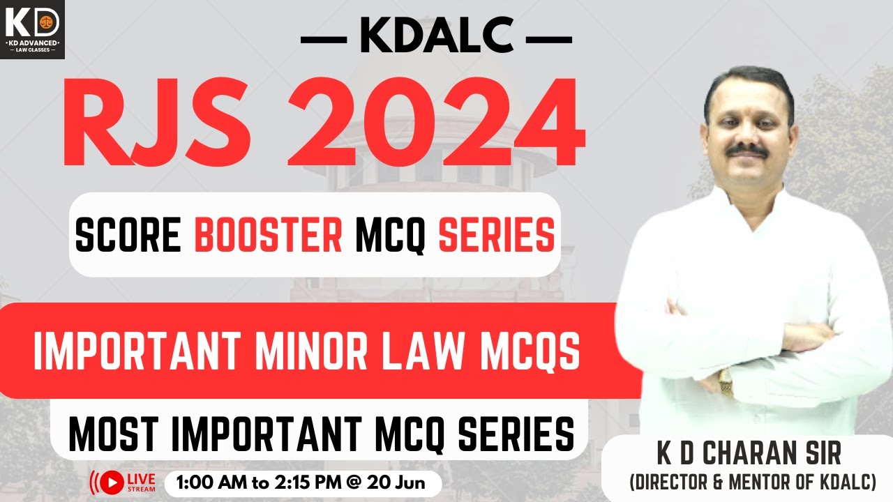 MOST IMP. MINOR LAW MCQ SERIES | SCORE BOOSTER MCQ SERIES | K.D CHARAN SIR | RJS 2024 | KDALC ...
