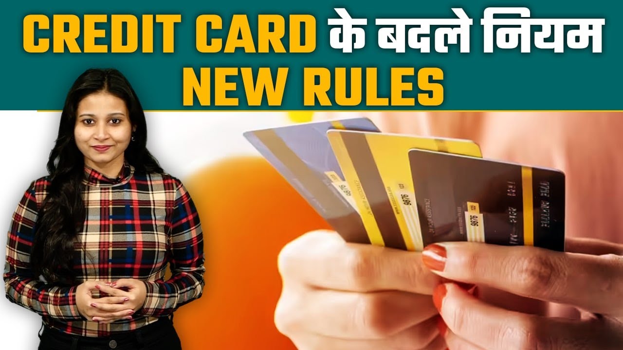 Know all about the 3 New Credit Card Rules from October 1 2022 | New ...