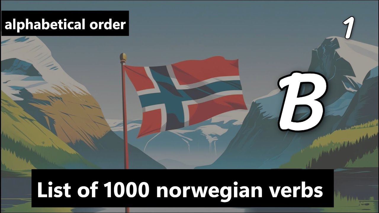 List of 1000+ norwegian verbs in alphabetical order with definitions ...
