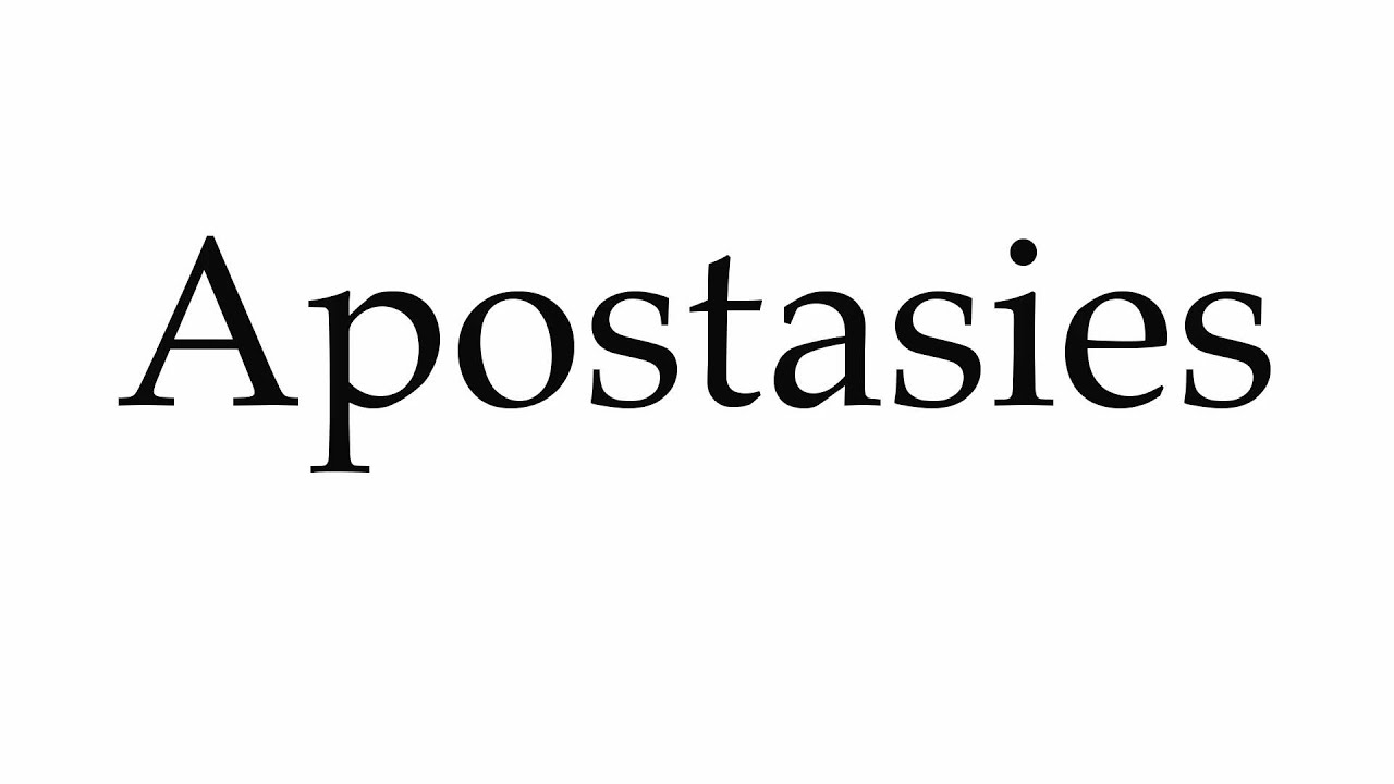 How to Pronounce Apostasies - YouTube