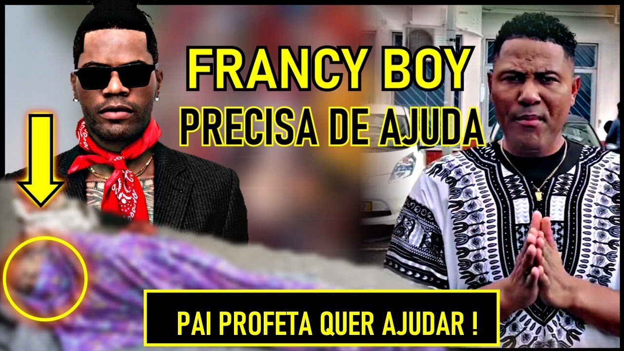 O QUE SE PASSA COM FRANCY BOY? ESTÁ A VIVER NA RUA? VERDADE REVELADA ...