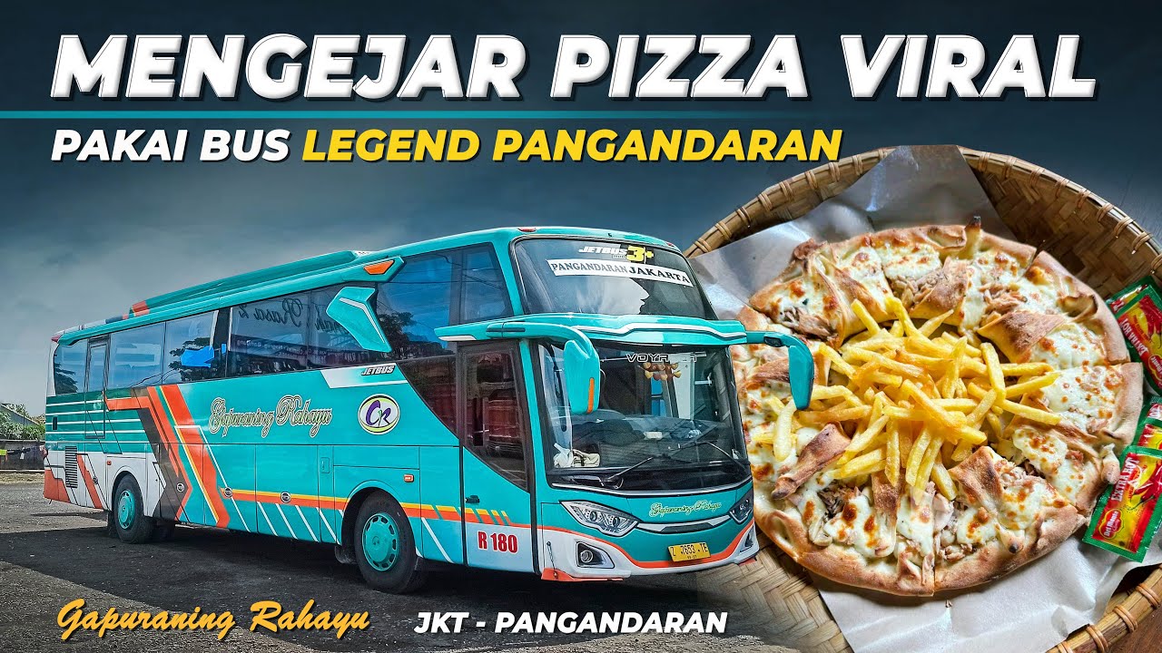 DEMI MAKAN PIZZA BRILLO YG VIRAL Naik Bus Legend PO Gapuraning Rahayu GR Bus Jakarta Pangandaran ...