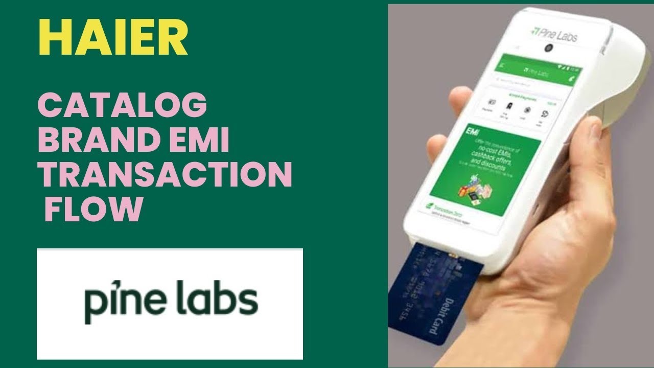 How to do brand emi transactions via catalog option in Pinelabs Machine ...