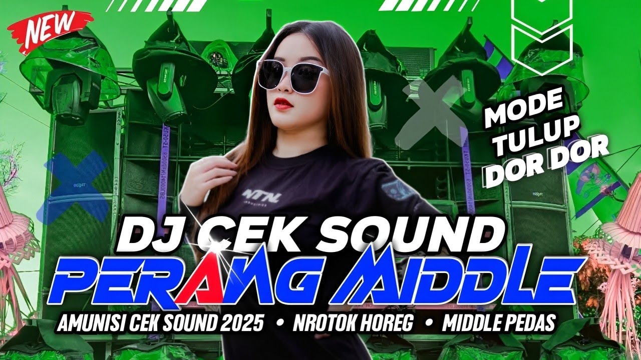 DJ CEK SOUND PERANG MIDDLE PEDAS !! NROTOK HOREG MODE TULUP TERBARU 2025 - YouTube