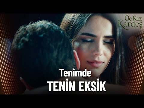 Türkan Kendini Somer'in Kollarına Bıraktı!  |  Üç Kız Kardeş Özel Kolaj