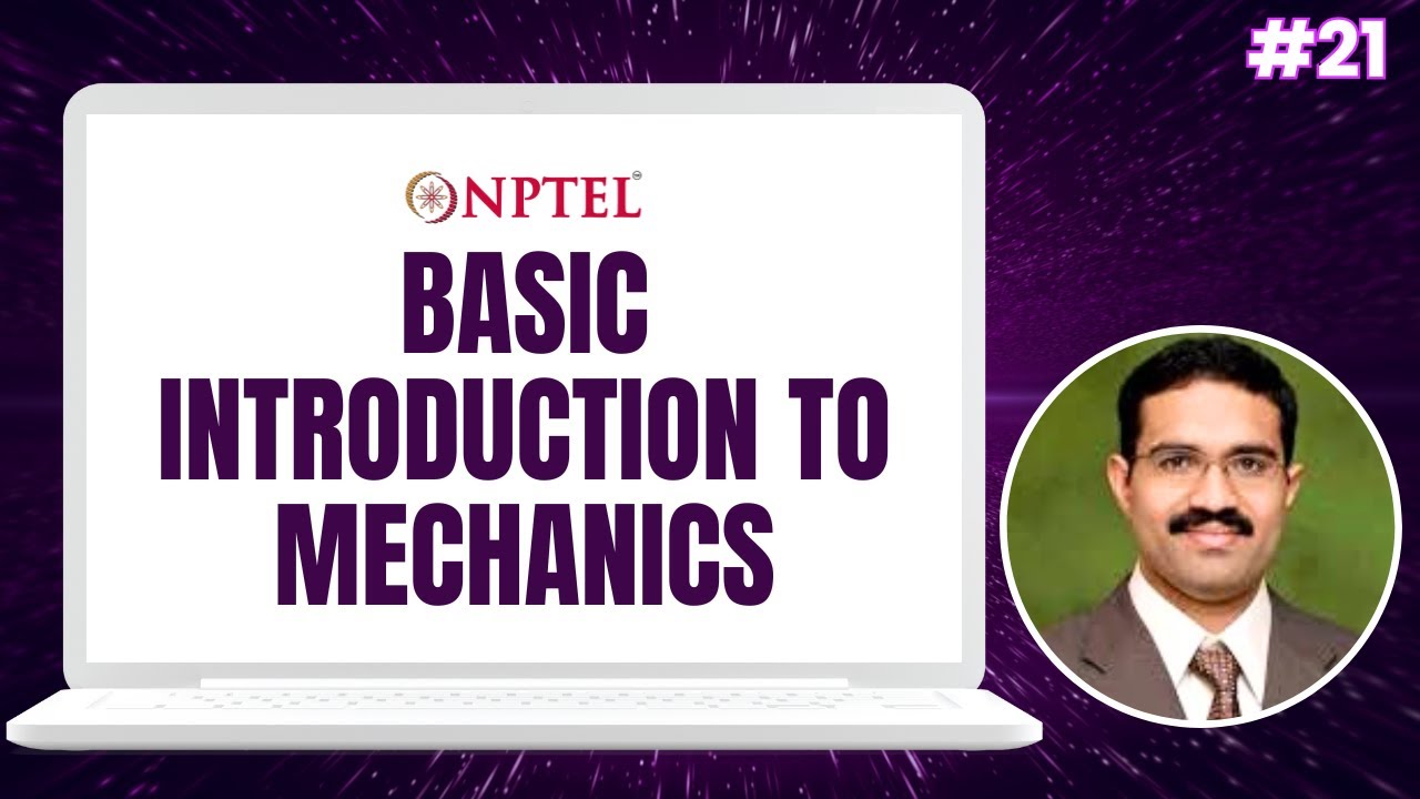 #21 Basic Introduction to Mechanics | Foundations of Computational ...