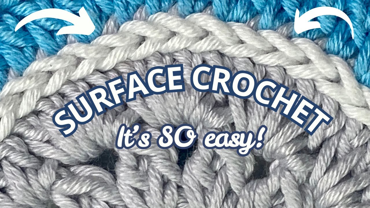 The Surface Crochet technique - Quick, easy and pretty! - YouTube
