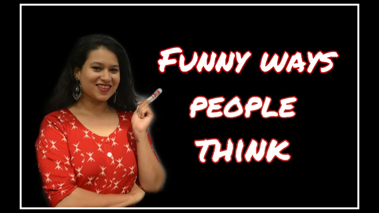 Funny ways people think! | Cognitive Distortions - YouTube