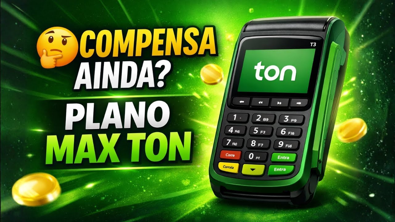 Mudaram as taxas do Plano Max TON! Ainda vale a pena? - YouTube