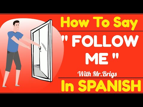 How do you say FOLLOW ME in SPANISH - YouTube