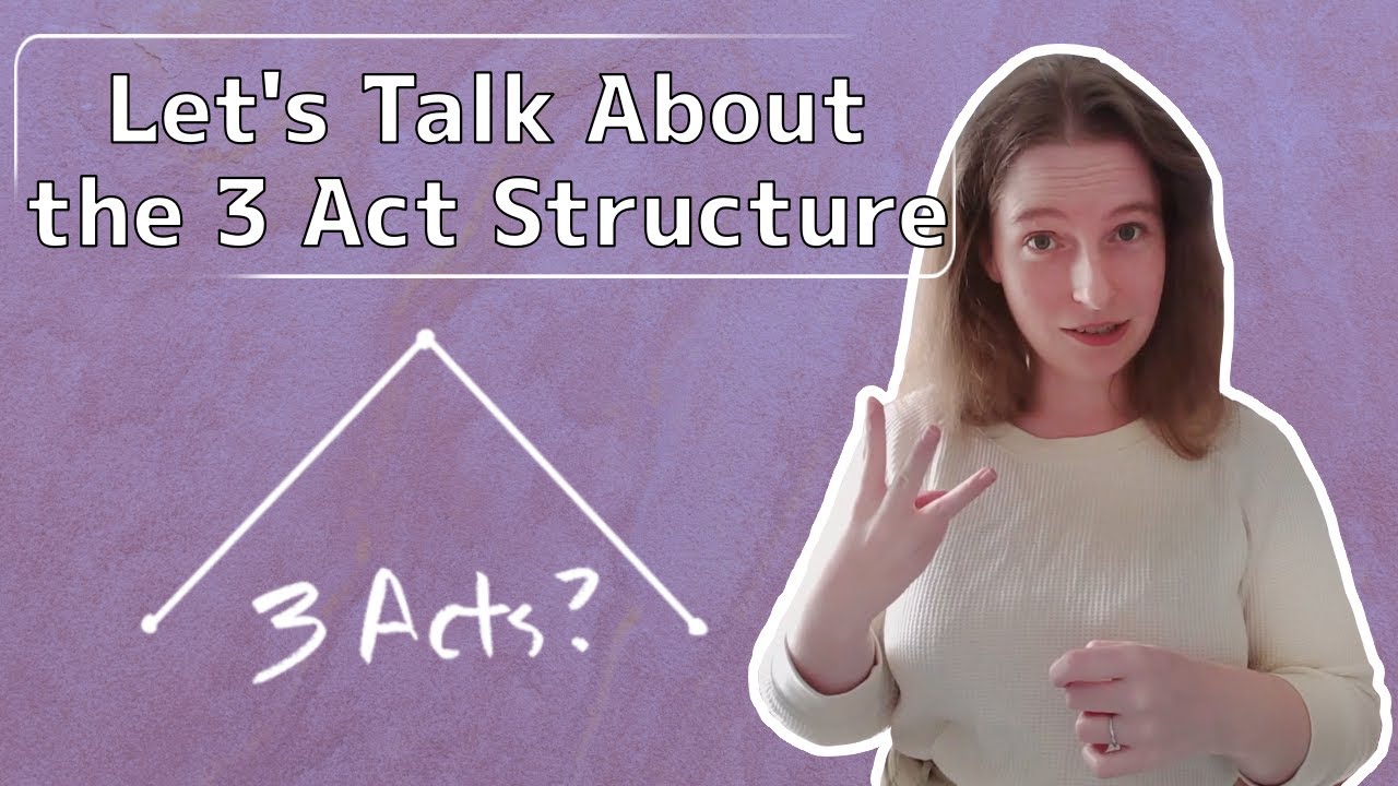 Let's Talk About the 3 Act Structure - YouTube