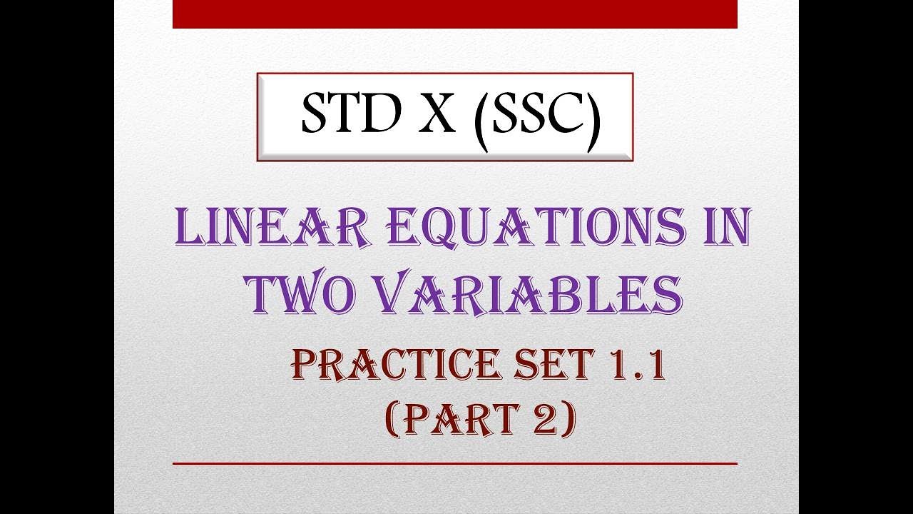 STD 10(SSC) ~Algebra~ linear equation ~Practice set 1.1 Part(2) - YouTube