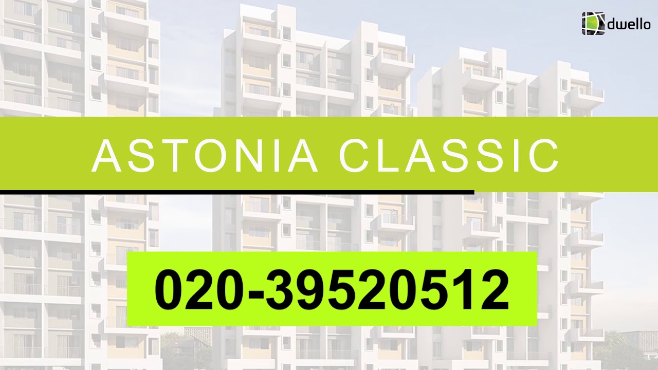 Astonia Classic - 2 BHK Homes in Pune | Dwello - YouTube