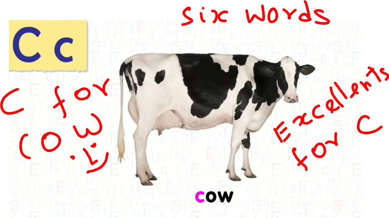 Phonics Song with SIX Words - C For Cow | Cake - ABC Alphabet with ...