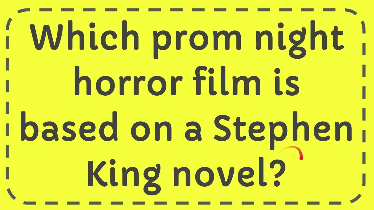 Which prom night horror film is based on a Stephen King novel? - YouTube