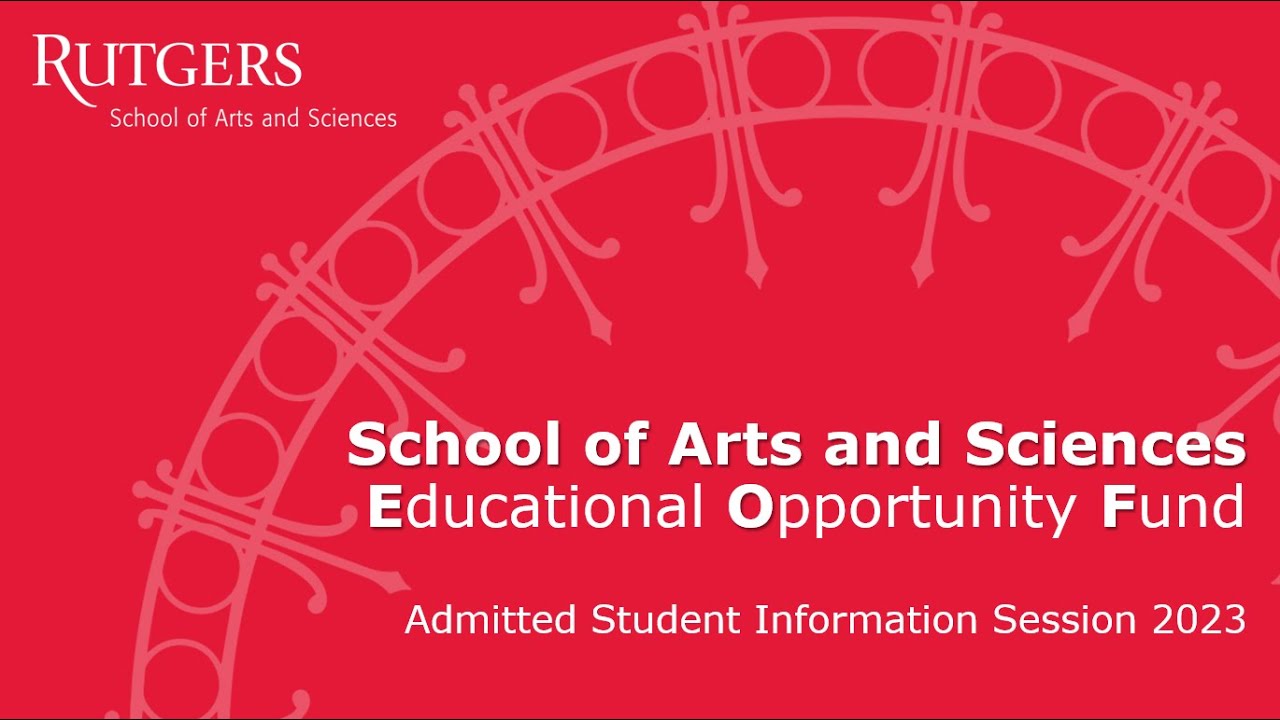 Rutgers SAS EOF Admitted Student Information Session April 2023 - YouTube