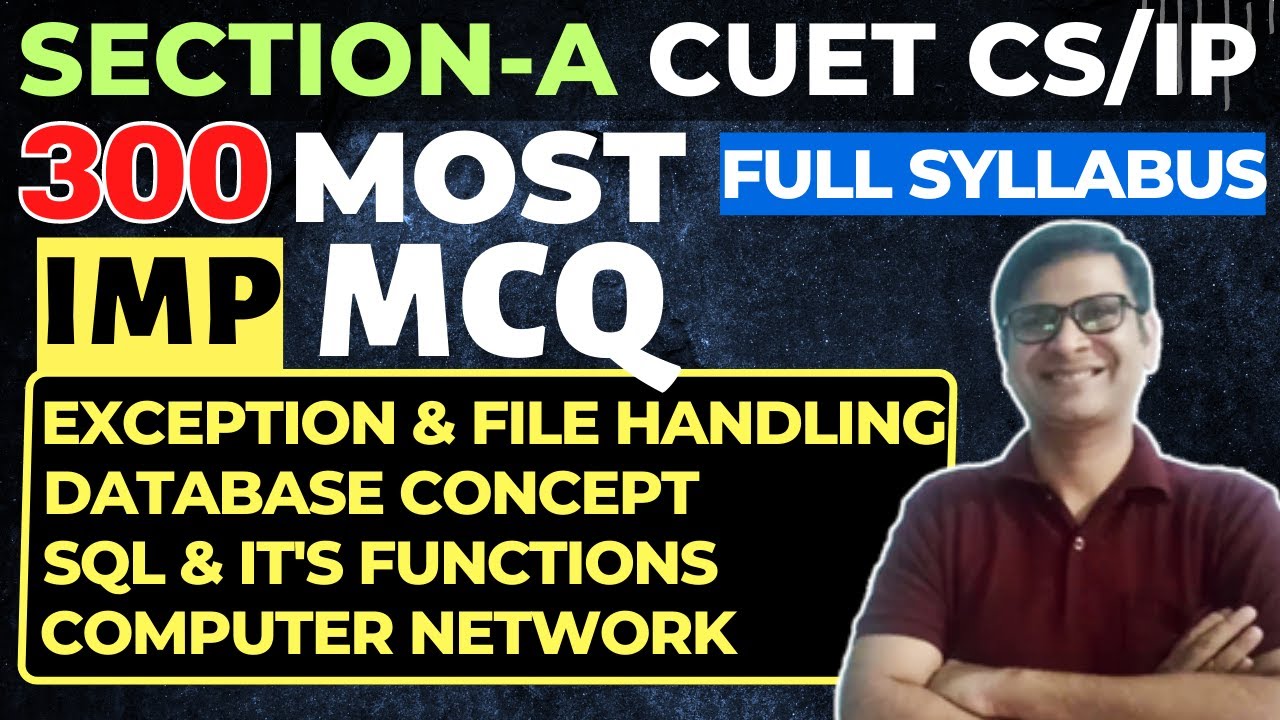 CUET - COMPUTER SCIENCE / IP | SECTION - A | MCQ All Chapters ...