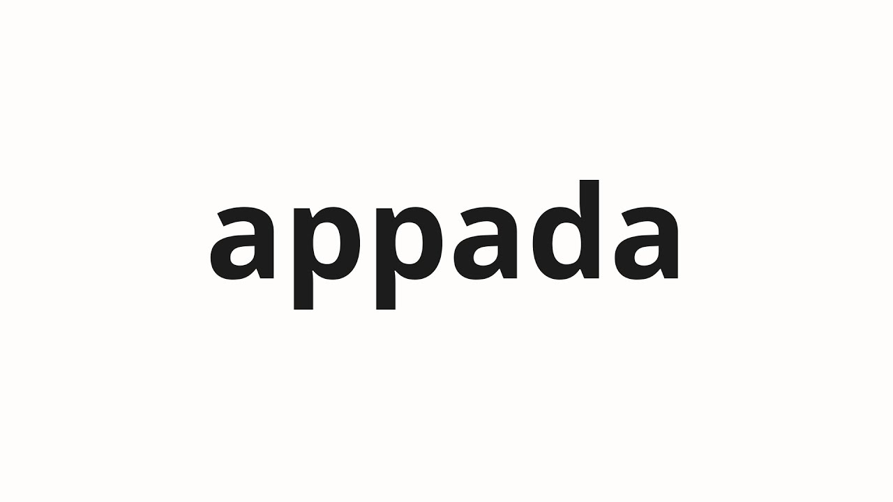 How to pronounce appada | 아빠다 (Dad in Korean) - YouTube