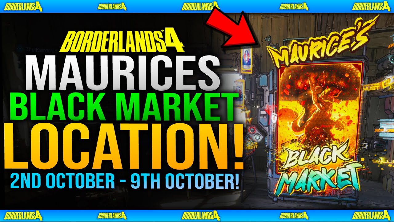 Maurice Black Market Location 2nd October (WEEK 4) - Borderlands 4 ...