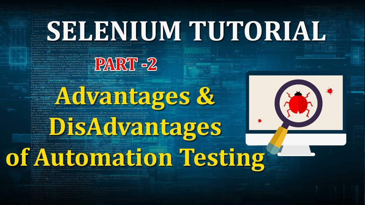 PART 2 : advantages and disadvantages of automation testing - YouTube