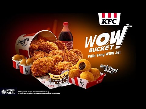 Layan KFC Wow Bucket dan Banana Chocolate Balls yang penuh WOW sekarang ...