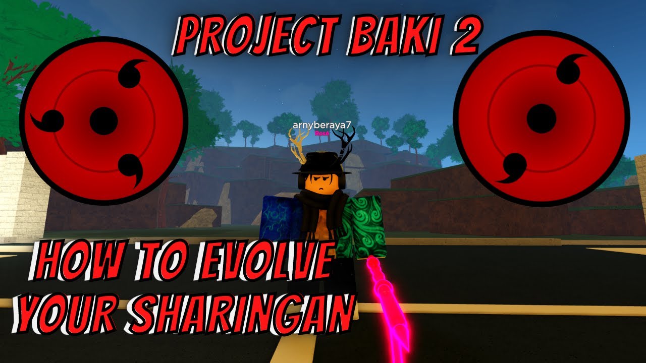 HOW TO EVOLE YOUR SHARINGAN AND GET SECOND AND THIRD TOMOES IN PROJECT BAKI 2!!!! BECOMIN AN ...
