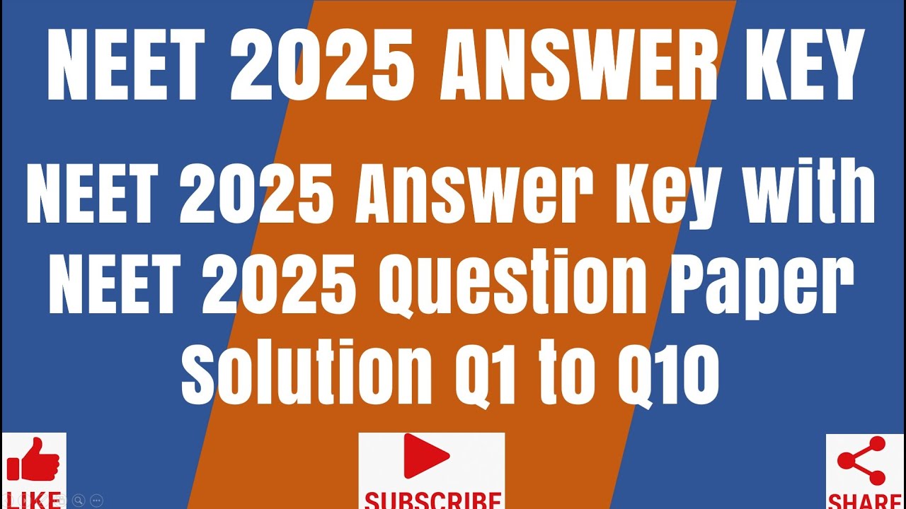 NEET EXAM 2025 ANSWER KEYS Q1 to Q10 - YouTube