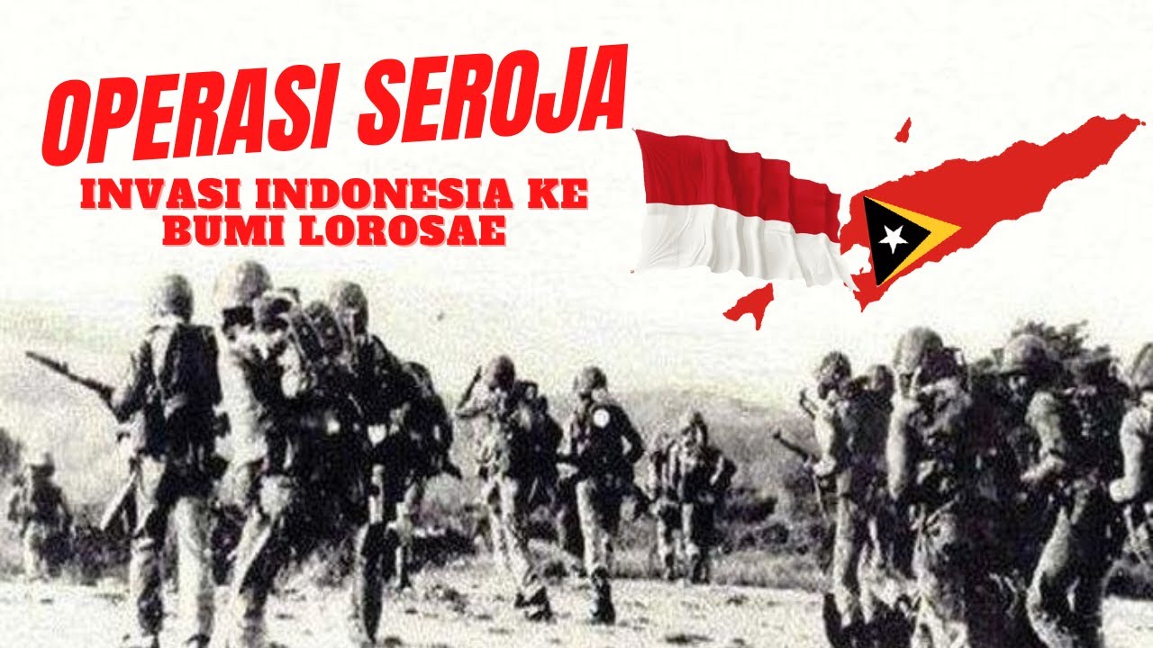 Sejarah Operasi Seroja Invasi Indonesia ke Timor Timur - YouTube